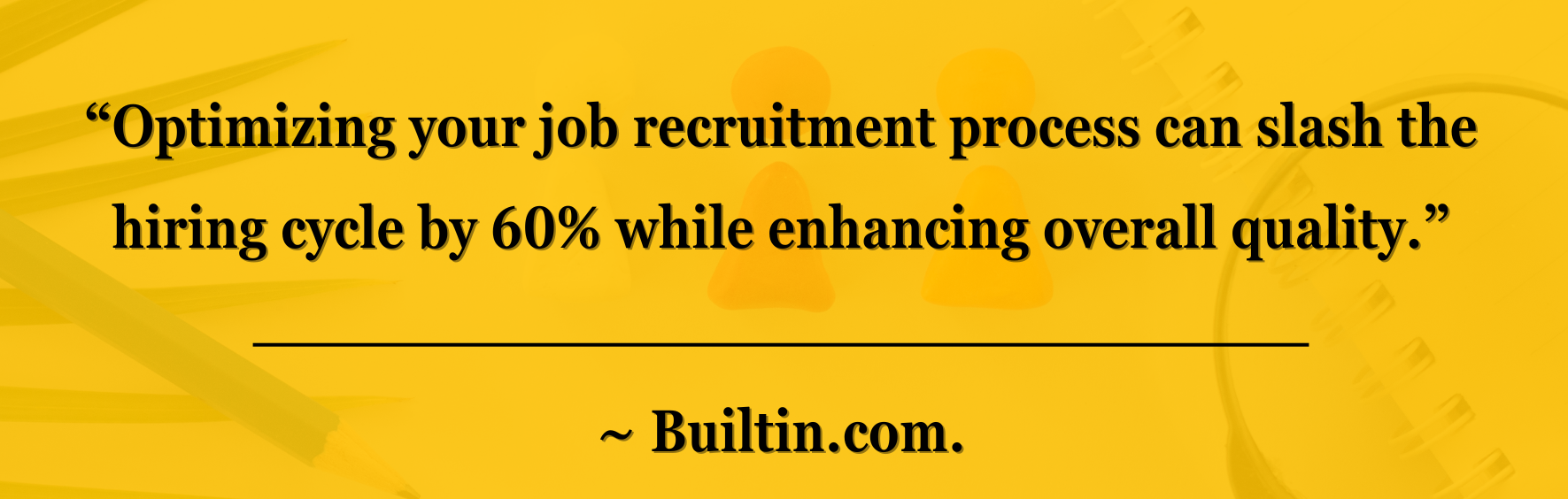 8 Reasons Why You Have A Slow Recruitment Process